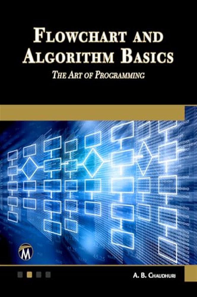 Flowchart and Algorithm Basics by A. B. Chaudhuri (ebook)