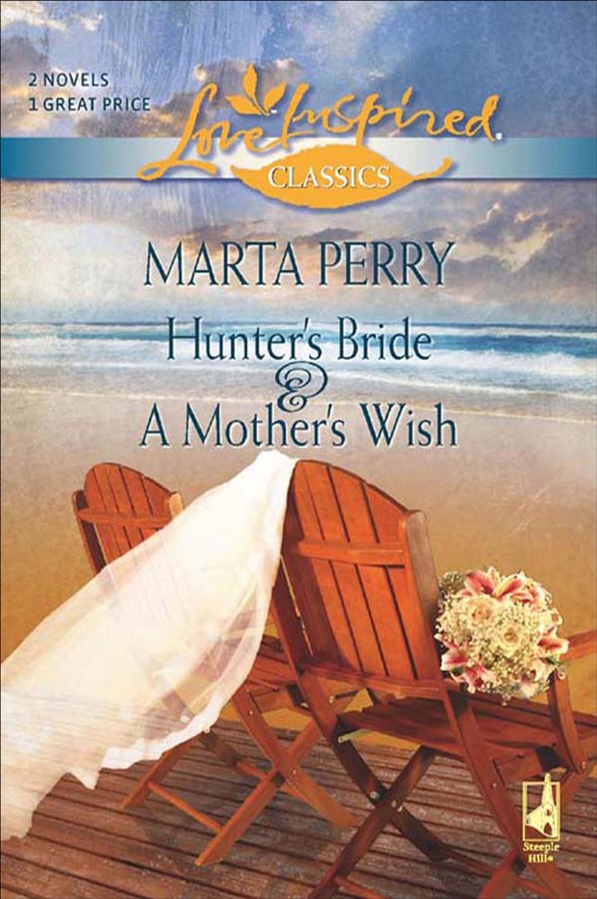 Hunter's Bride & A Mother's Wish by Marta Perry (ebook)