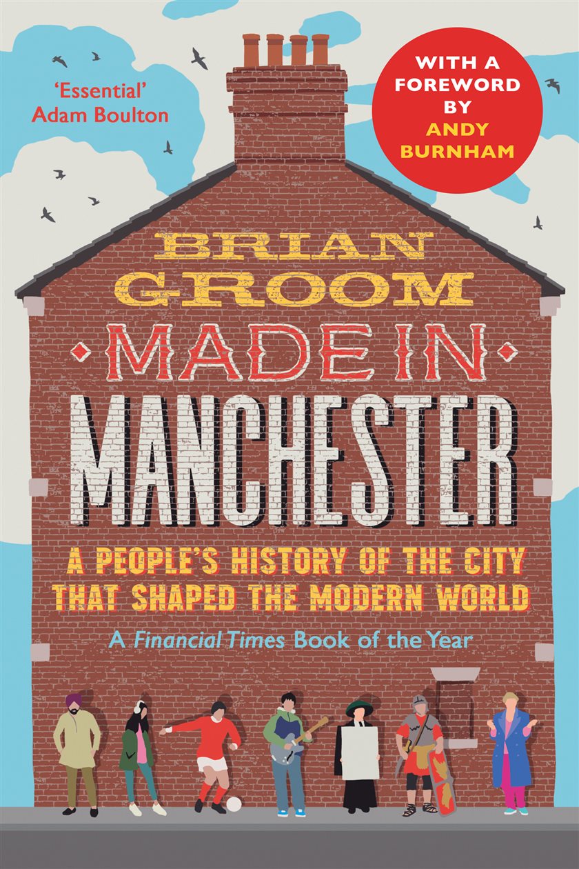 Made in Manchester by Brian Groom (ebook)