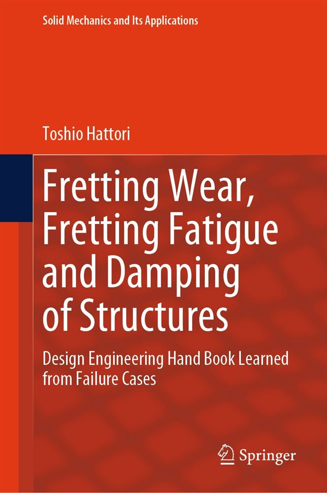 Fretting Wear, Fretting Fatigue and Damping of Structures