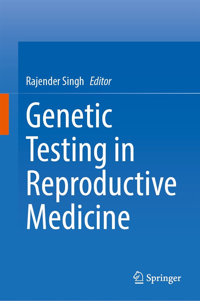 Genetic Testing in Reproductive Medicine by Rajender Singh (ebook)