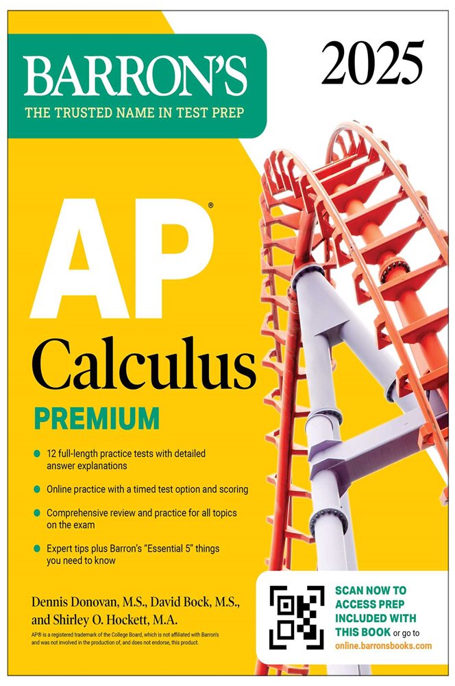 AP Calculus Premium, 2025: Prep Book with 12 Practice Tests ...