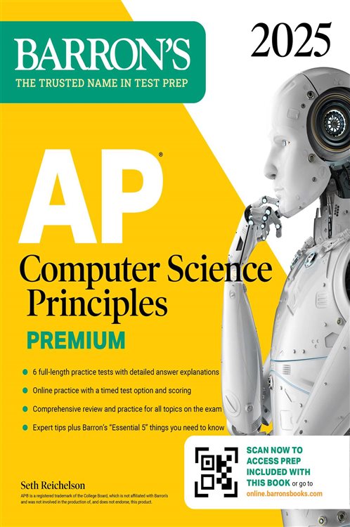 AP Computer Science Principles Premium, 2025: Prep Book with 6 Practice ...