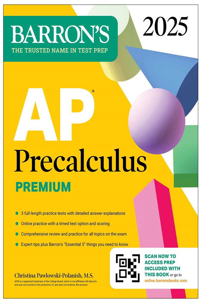AP Precalculus Premium, 2025: Prep Book with 3 Practice Tests ...