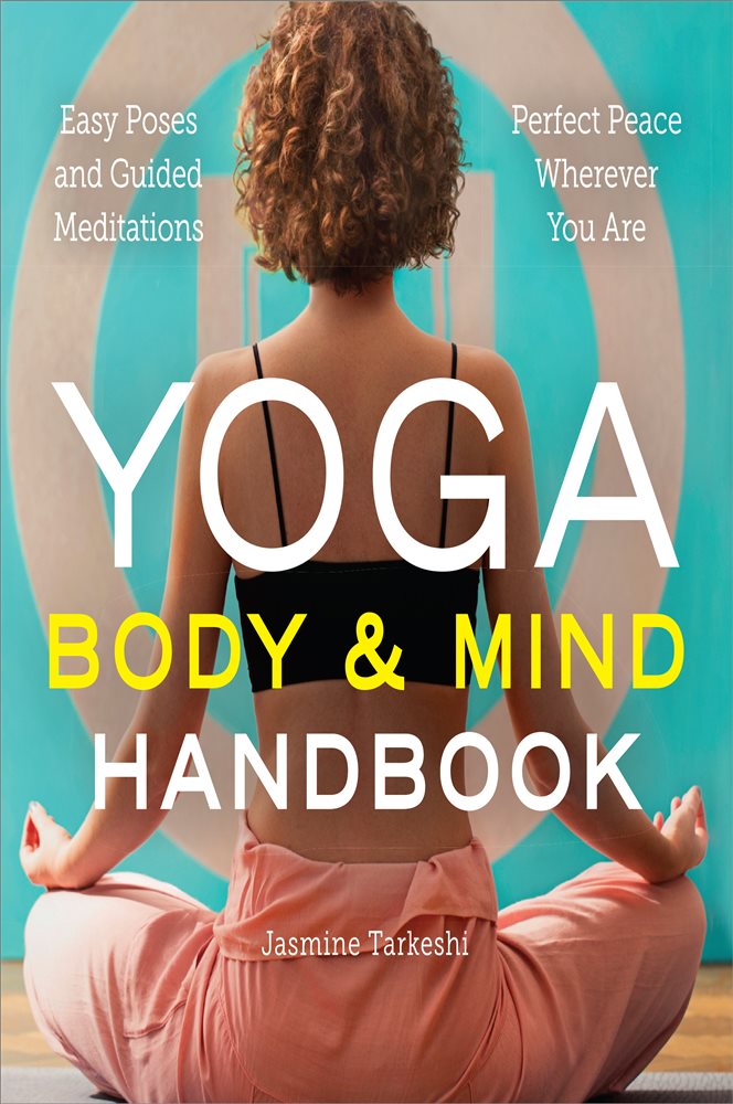 Yoga Body and Mind Handbook by Jasmine Tarkeshi (ebook)