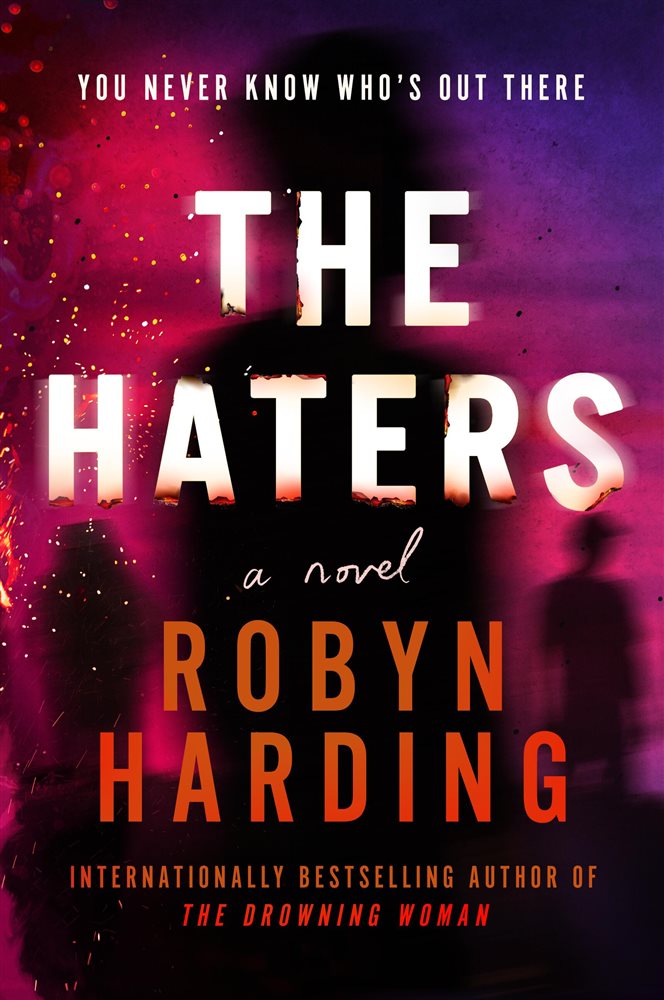 The Haters by Robyn Harding (ebook)