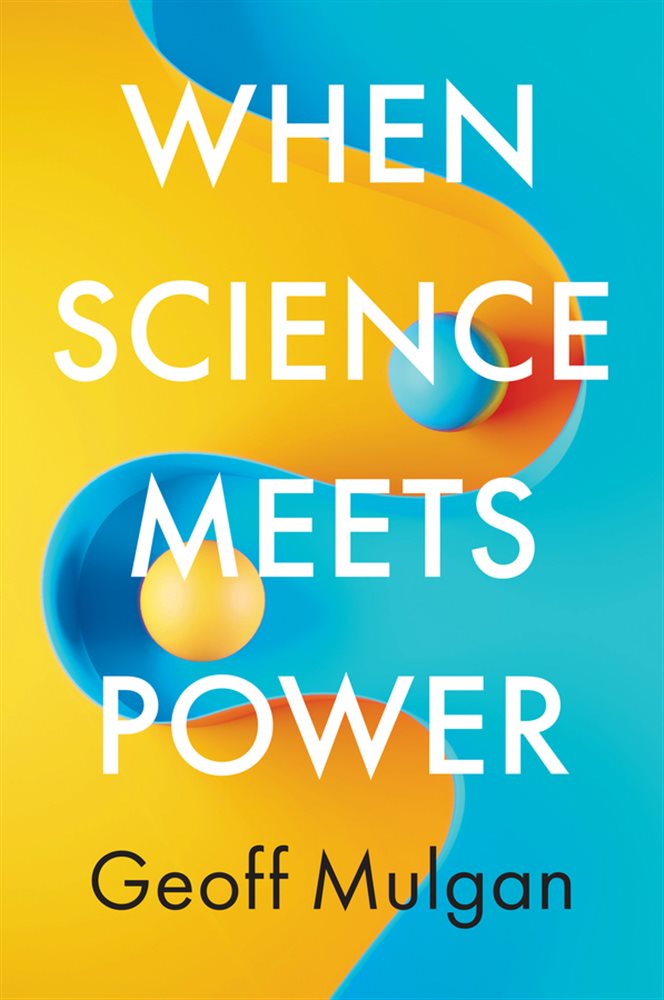 When Science Meets Power by Geoff Mulgan (ebook)