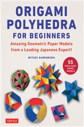 Origami Polyhedra for Beginners by Miyuki Kawamura (ebook)