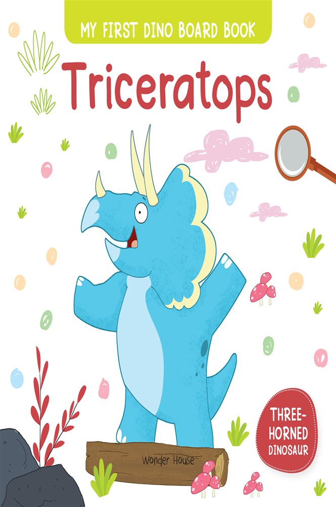 My First Dino Board Book: Triceratops by Wonder House Books (ebook)