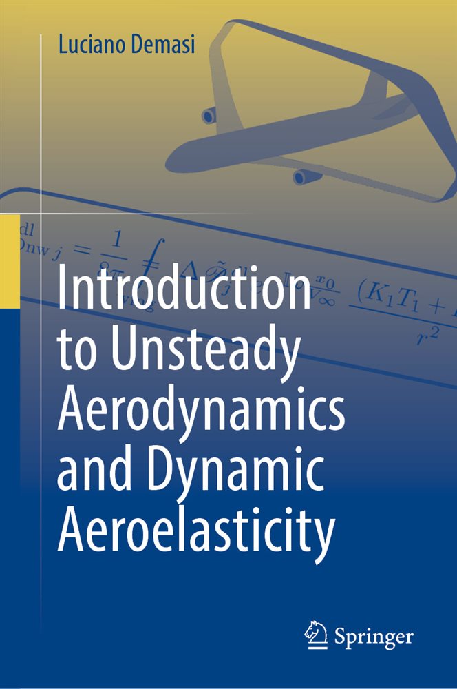 Introduction to Unsteady Aerodynamics and Dynamic Aeroelasticity