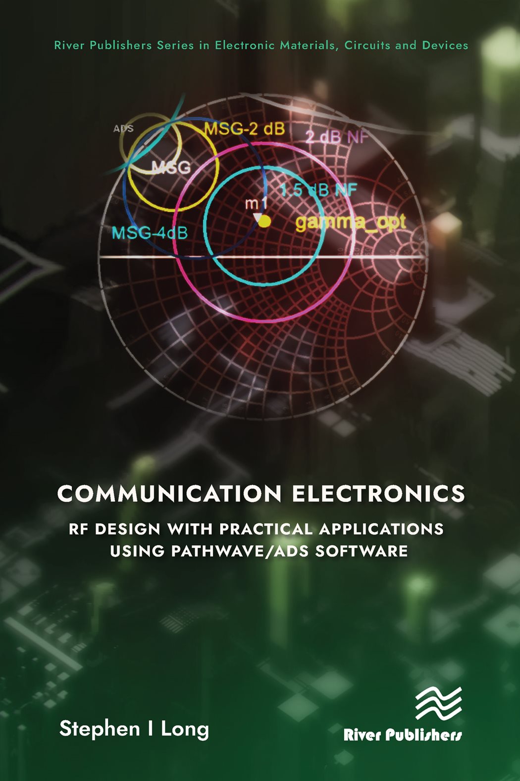Communication Electronics: RF Design with Practical Applications using ...