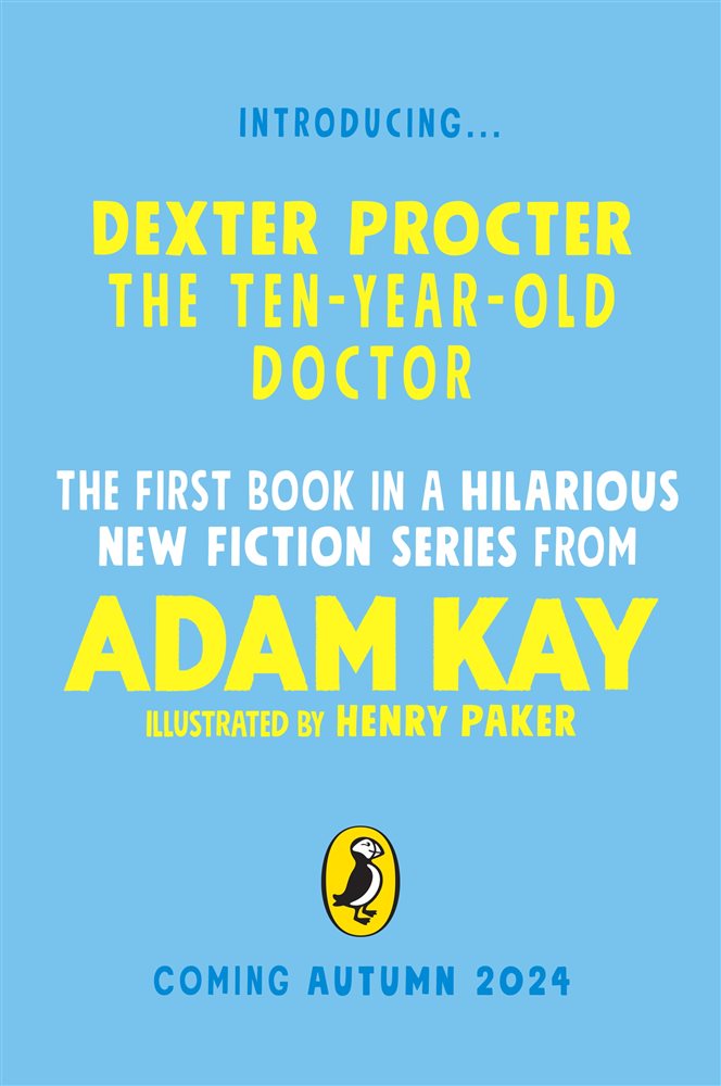 Dexter Procter the 10-Year-Old Doctor by Adam Kay (ebook)