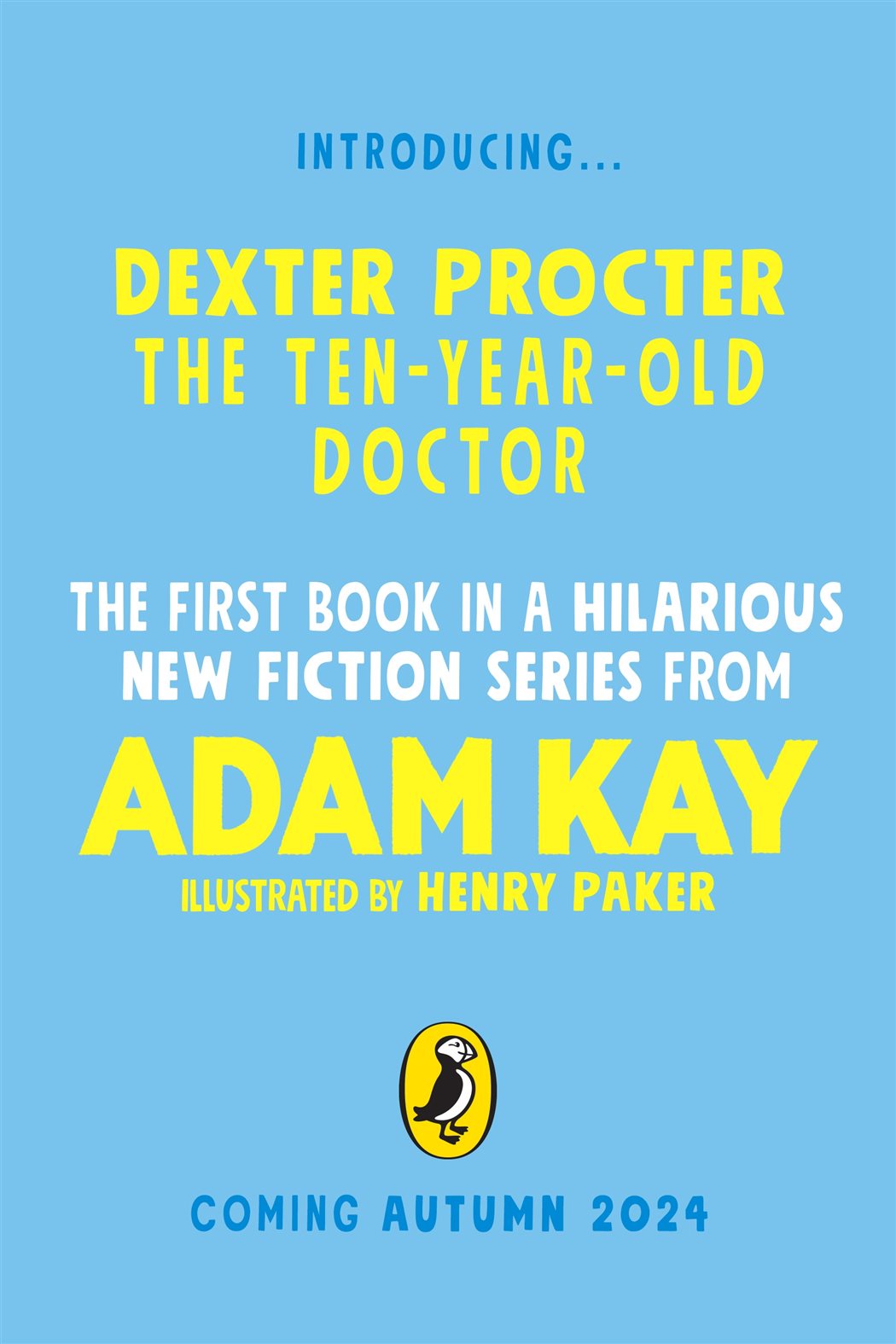 Dexter Procter the 10-Year-Old Doctor by Adam Kay (ebook)