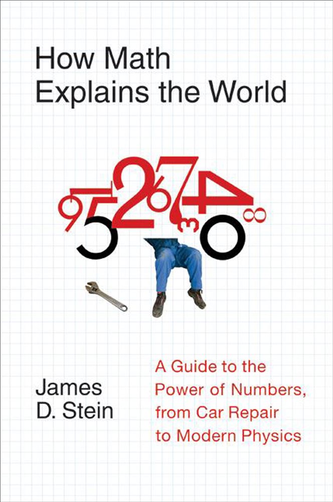 How Math Explains the World by James D. Stein (ebook)