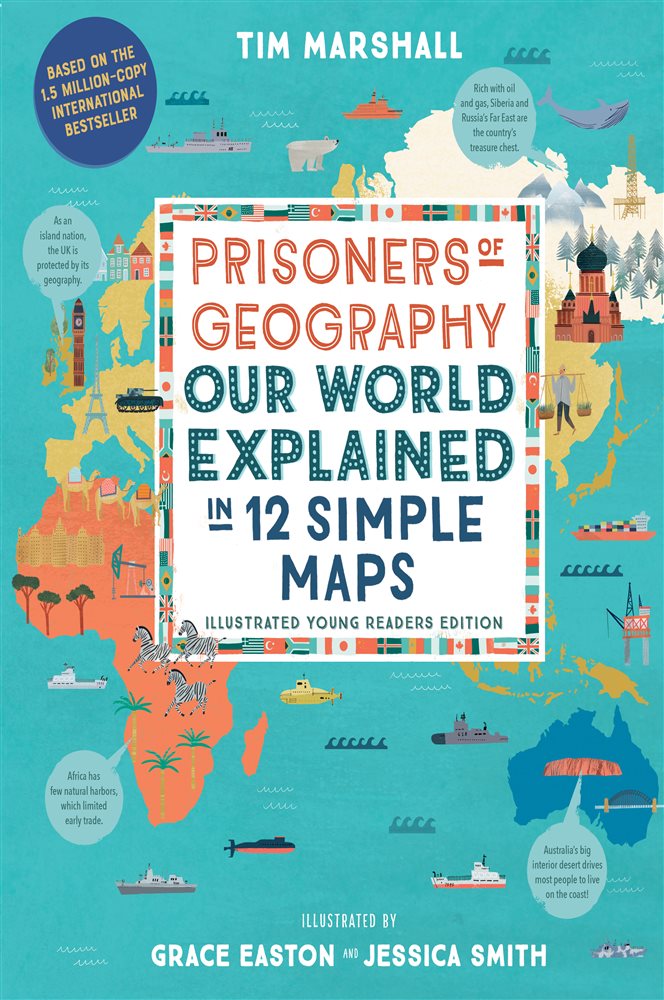 Prisoners of Geography: Our World Explained in 12 Simple Maps ...