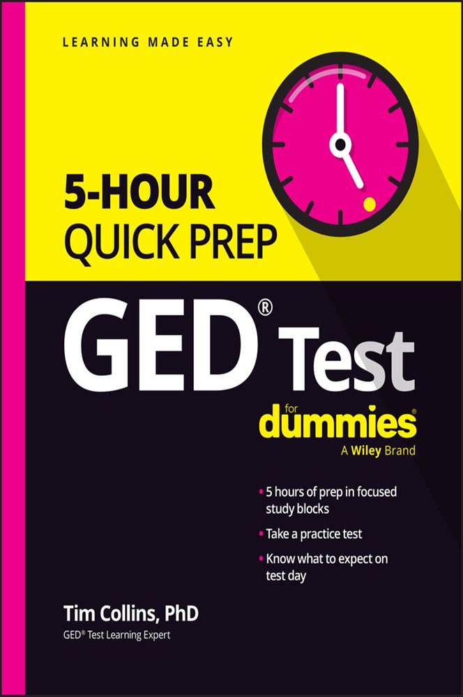 GED Test 5-Hour Quick Prep For Dummies (10th ed.)
