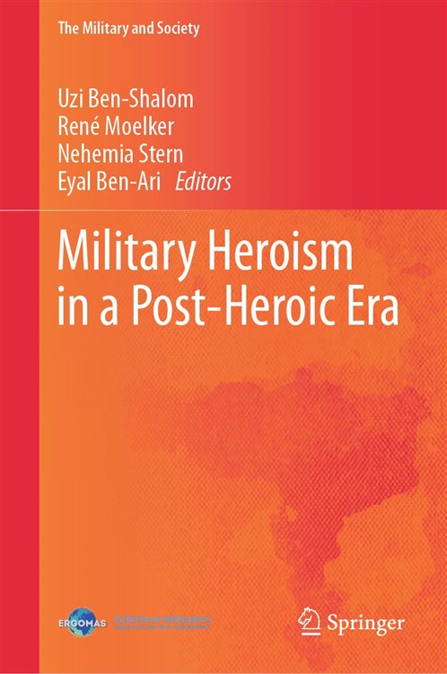 Military Heroism in a Post-Heroic Era by Uzi Ben-Shalom (ebook)