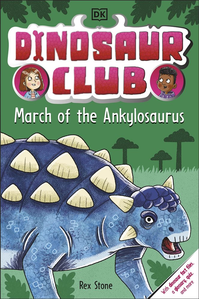 Dinosaur Club: March of the Ankylosaurus by Rex Stone (ebook)