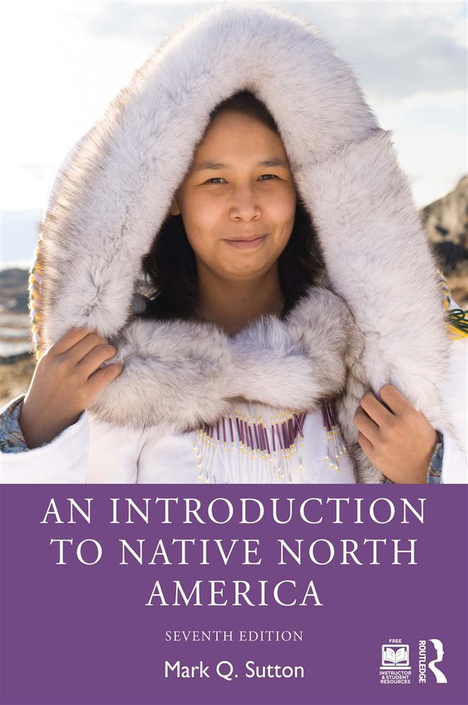 An Introduction to Native North America (7th ed.)