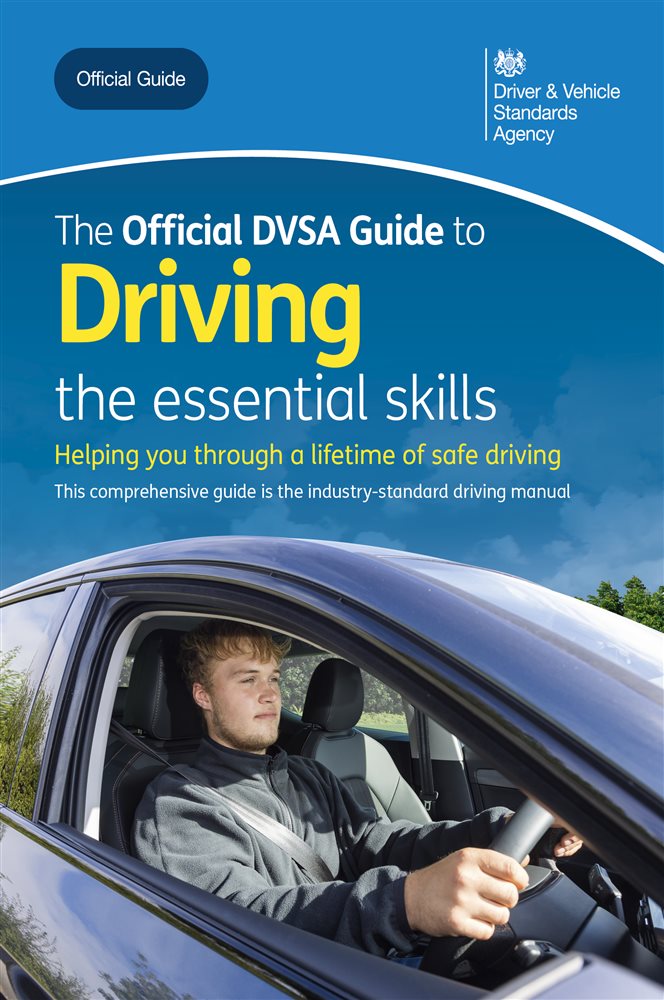 The Official DVSA Guide to Driving - the essential skills