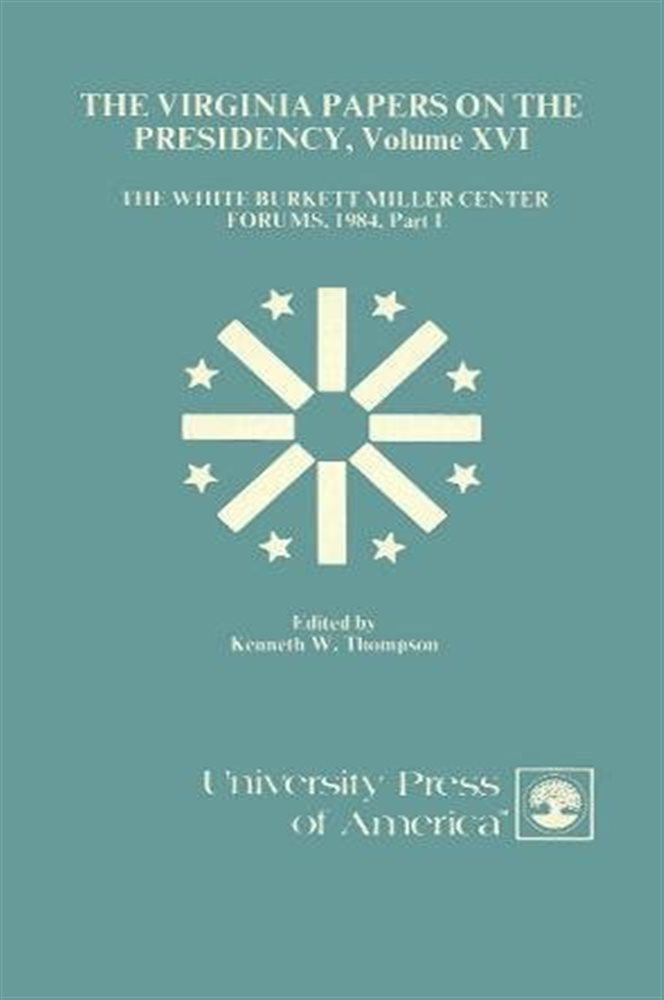 The Virginia Papers on the Presidency (16th ed.)