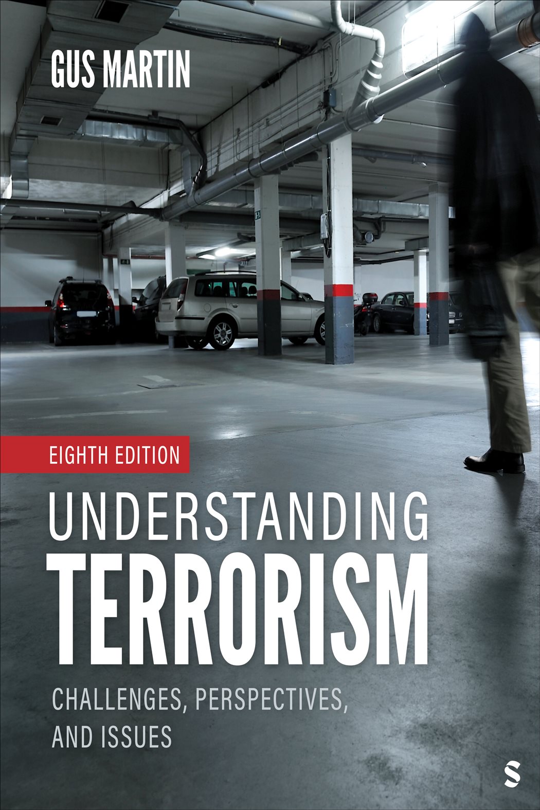 Understanding Terrorism (8th ed.)