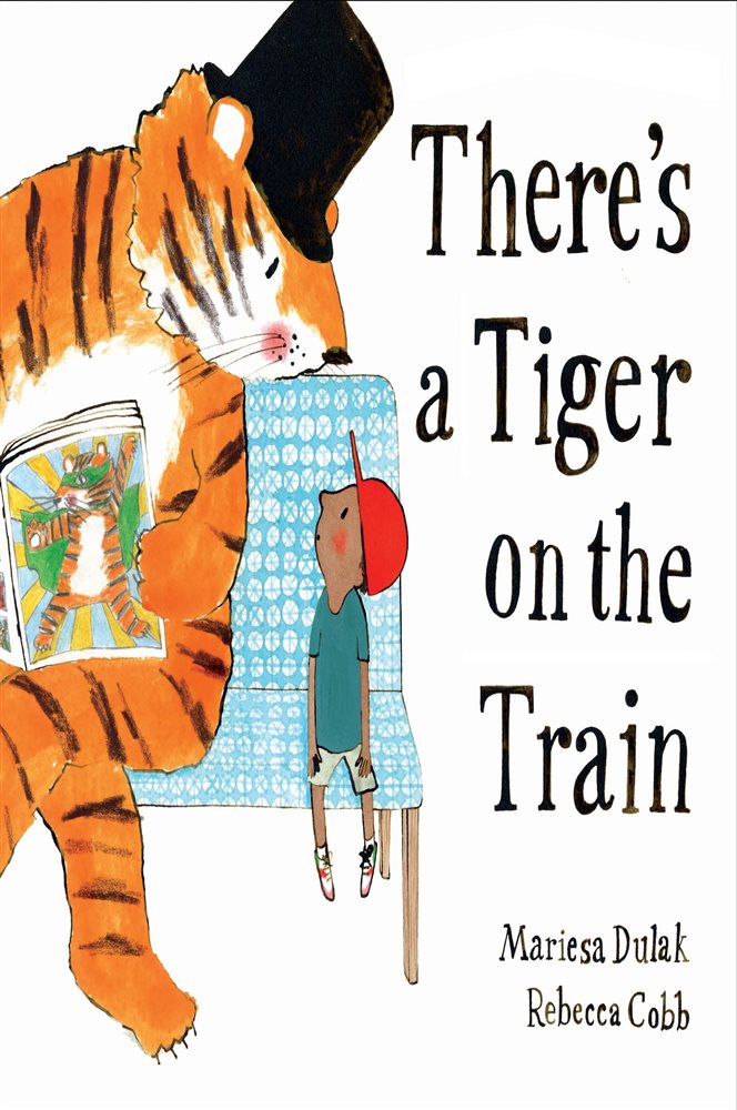 There's a Tiger on the Train by Mariesa Dulak (ebook)