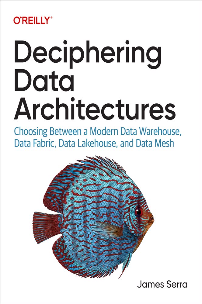 Deciphering Data Architectures by James Serra (ebook)