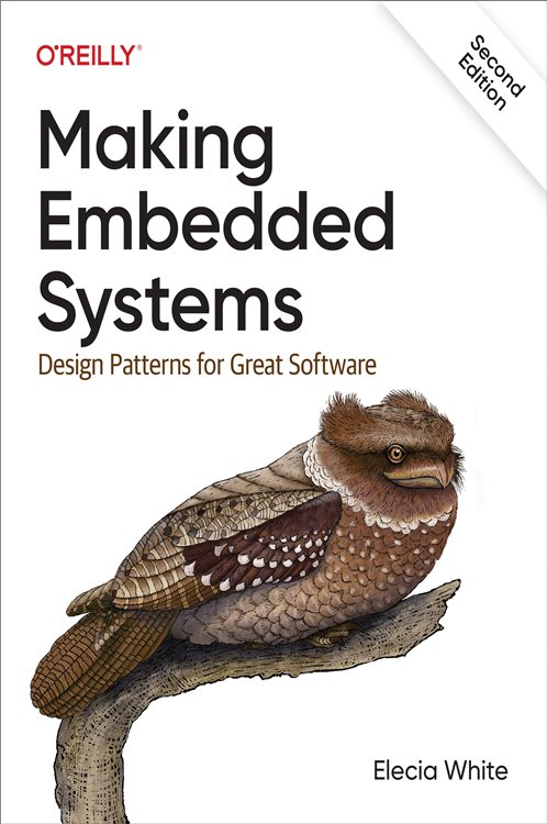 Making Embedded Systems (2nd ed.) by Elecia White (ebook)