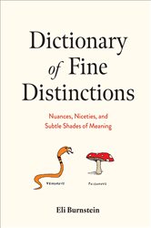 Dictionary of Fine Distinctions by Eli Burnstein (ebook)