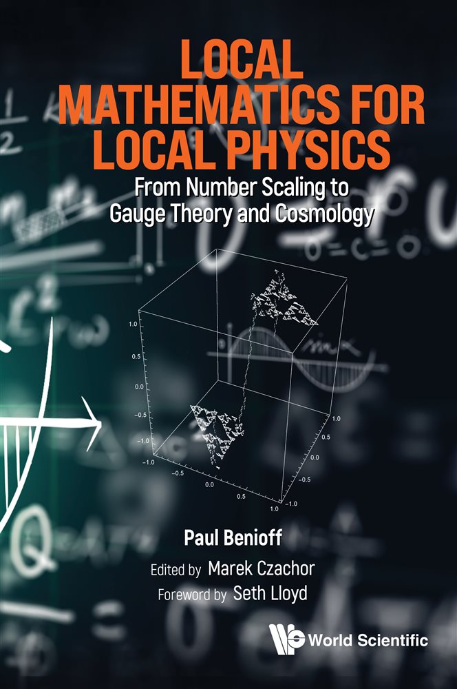 Local Mathematics For Local Physics: From Number Scaling To Guage ...