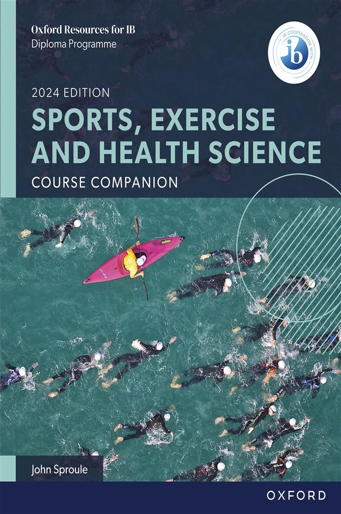 Oxford Resources for IB DP Sports, Exercise and Health Science: Course ...