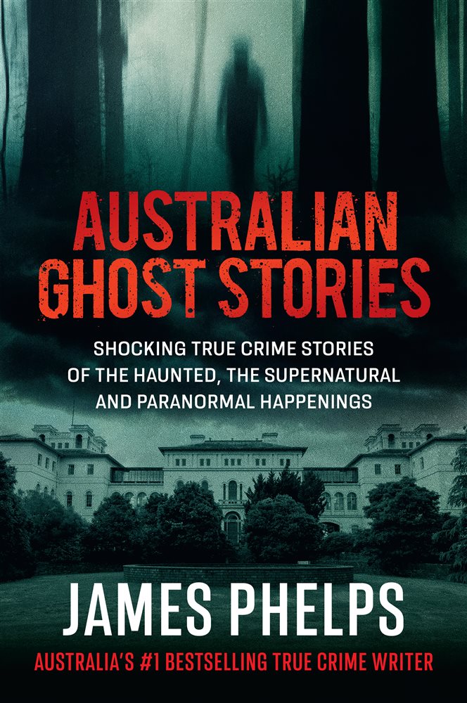 Australian Ghost Stories by James Phelps (ebook)