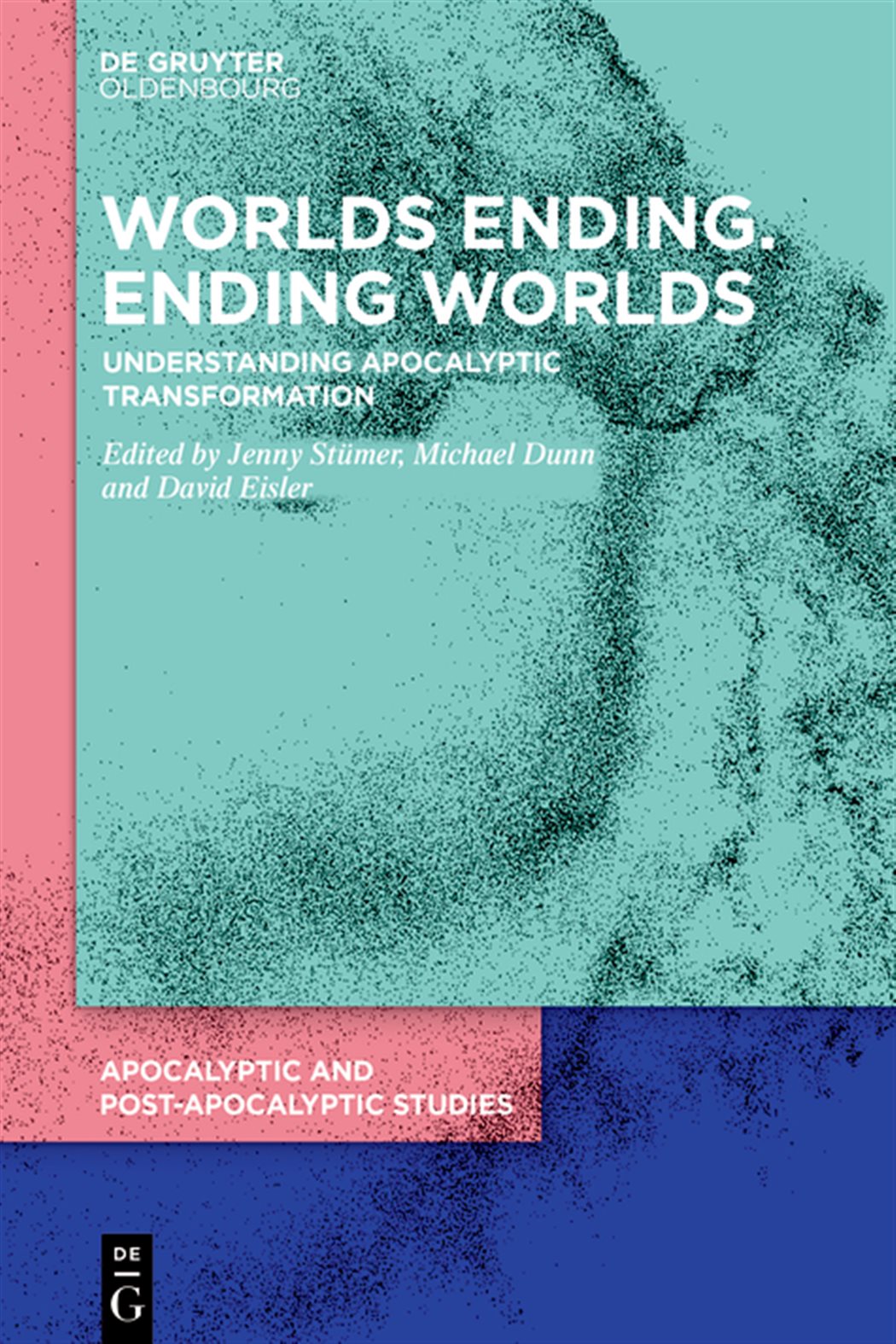 Worlds Ending. Ending Worlds by Jenny Stümer (ebook)