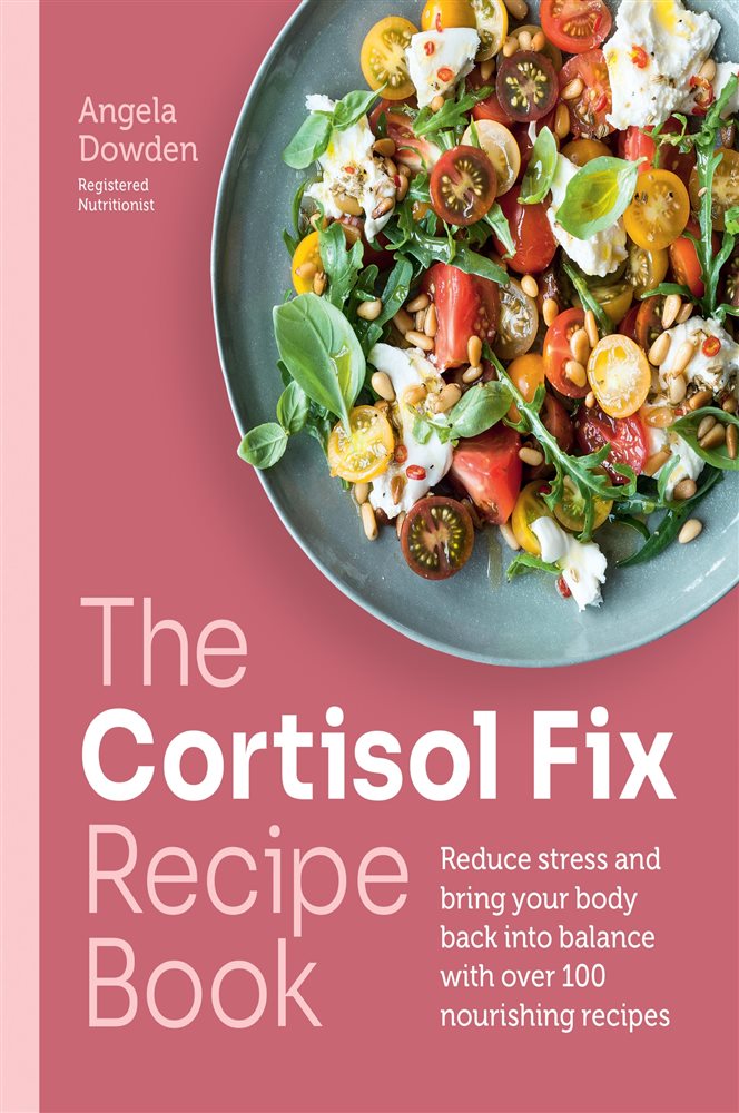 The Cortisol Fix Recipe Book by Angela Dowden (ebook)