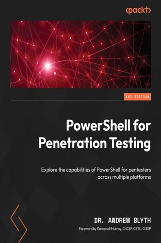 Powershell For Penetration Testing By Dr Andrew Blyth Ebook 4724
