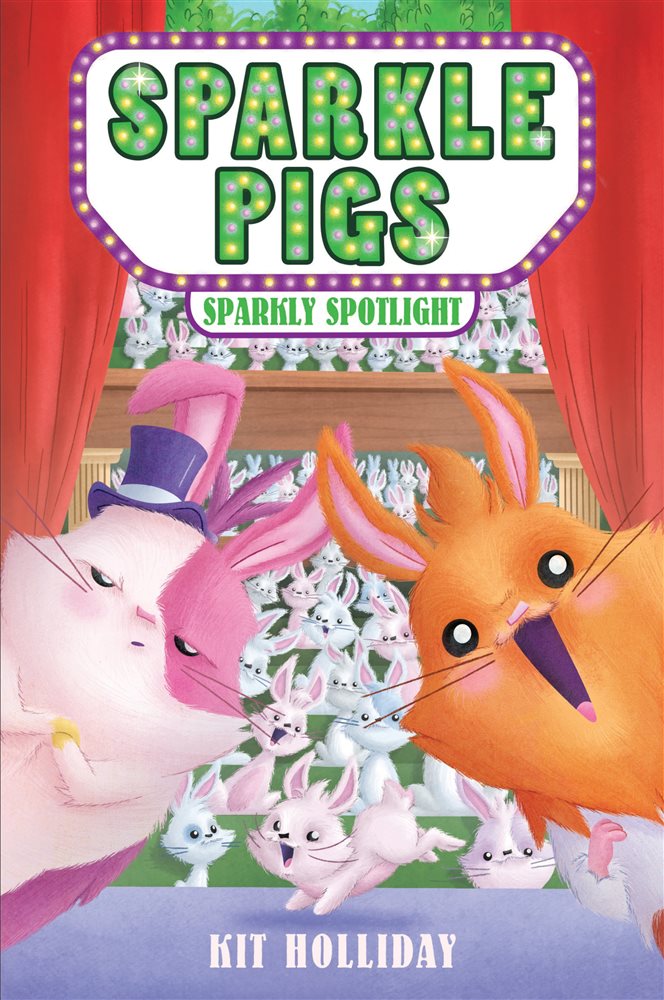 Sparkle Pigs #3: Sparkly Spotlight by Kit Holliday (ebook)