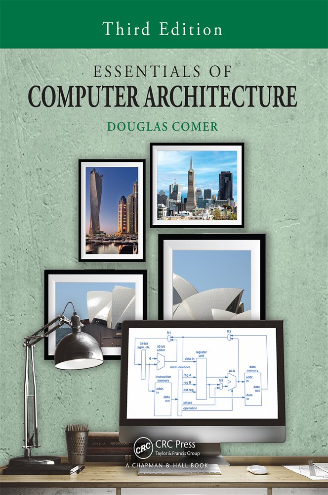 Essentials of Computer Architecture (3rd ed.)