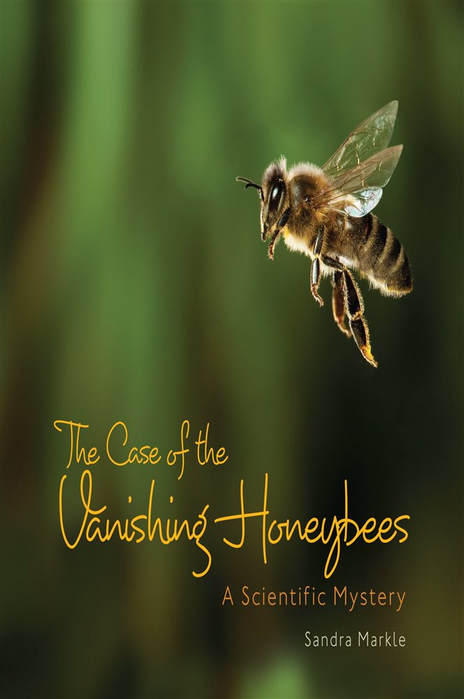 The Case of Vanishing Honeybees by Sandra Markle (ebook)