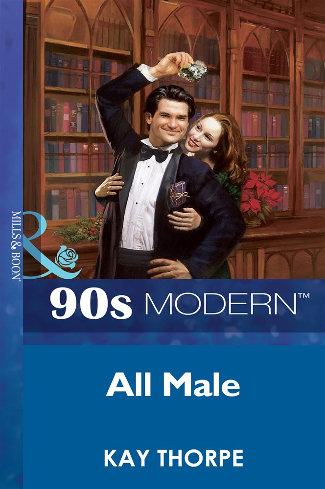 ALL MALE by Kay Thorpe (ebook)