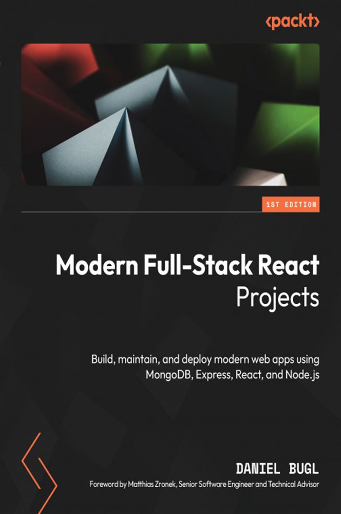 Modern Full-Stack React Projects by Daniel Bugl (ebook)