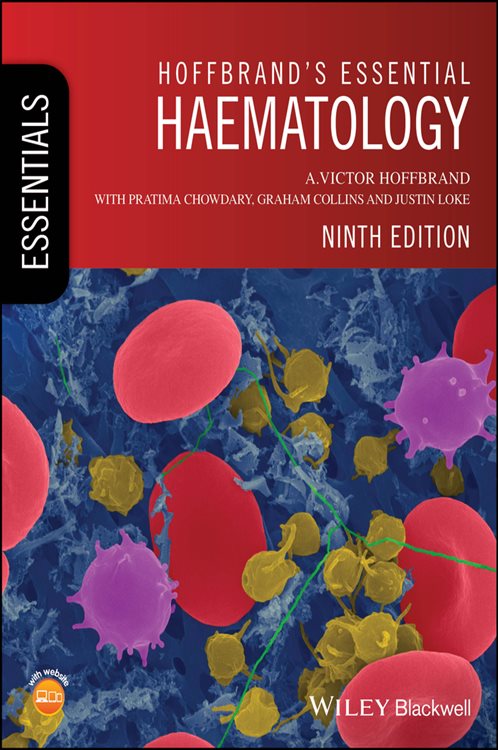 Hoffbrand's Essential Haematology (9th ed.)