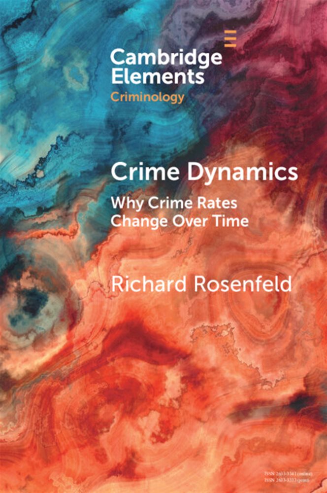 Crime Dynamics by Richard Rosenfeld (ebook)