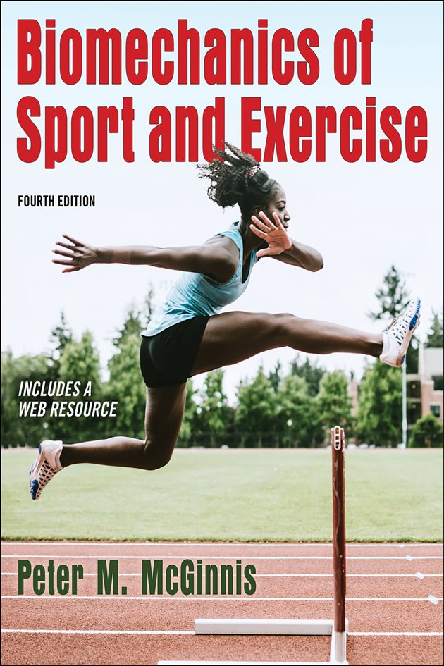 Biomechanics of Sport and Exercise (4th ed.)