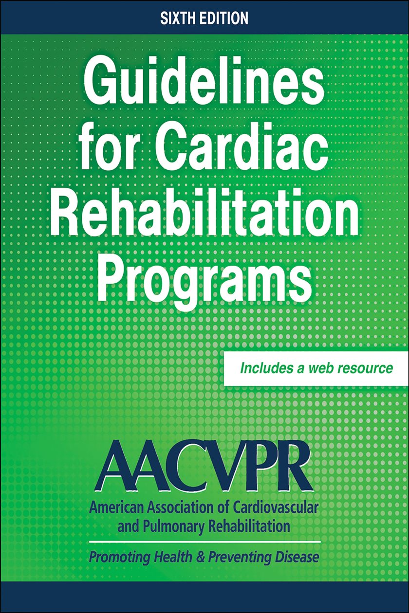 Guidelines for Cardiac Rehabilitation Programs (6th ed.)