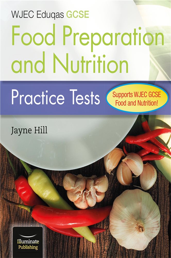 CBAC TGAU Paratoi Bwyd a Maeth – Profion Ymarfer (WJEC Eduqas GCSE Food ...