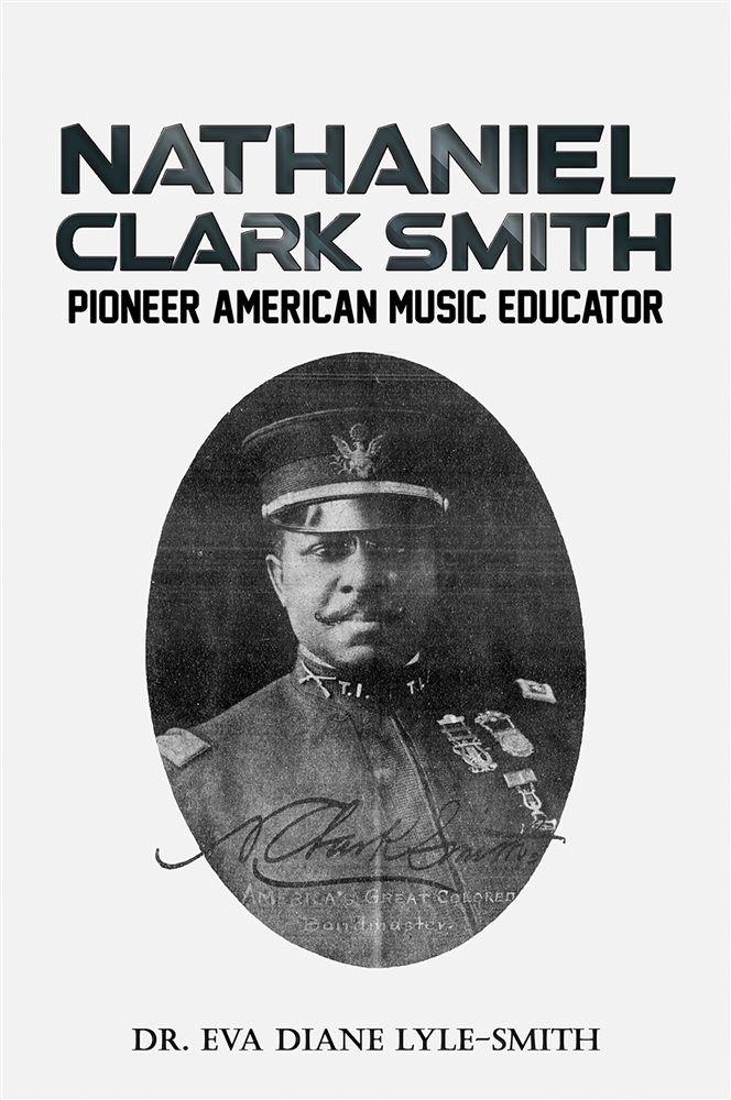 Nathaniel Clark Smith by Dr. Eva Diane Lyle-Smith (ebook)