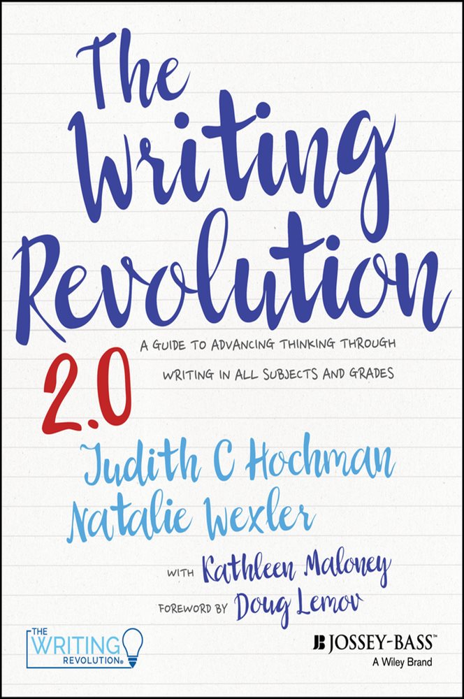 The Writing Revolution 2.0 (2nd ed.) by Judith C. Hochman (ebook)