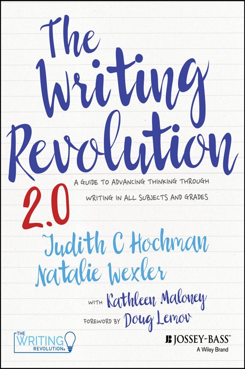 The Writing Revolution 2.0 (2nd ed.) by Judith C. Hochman (ebook)