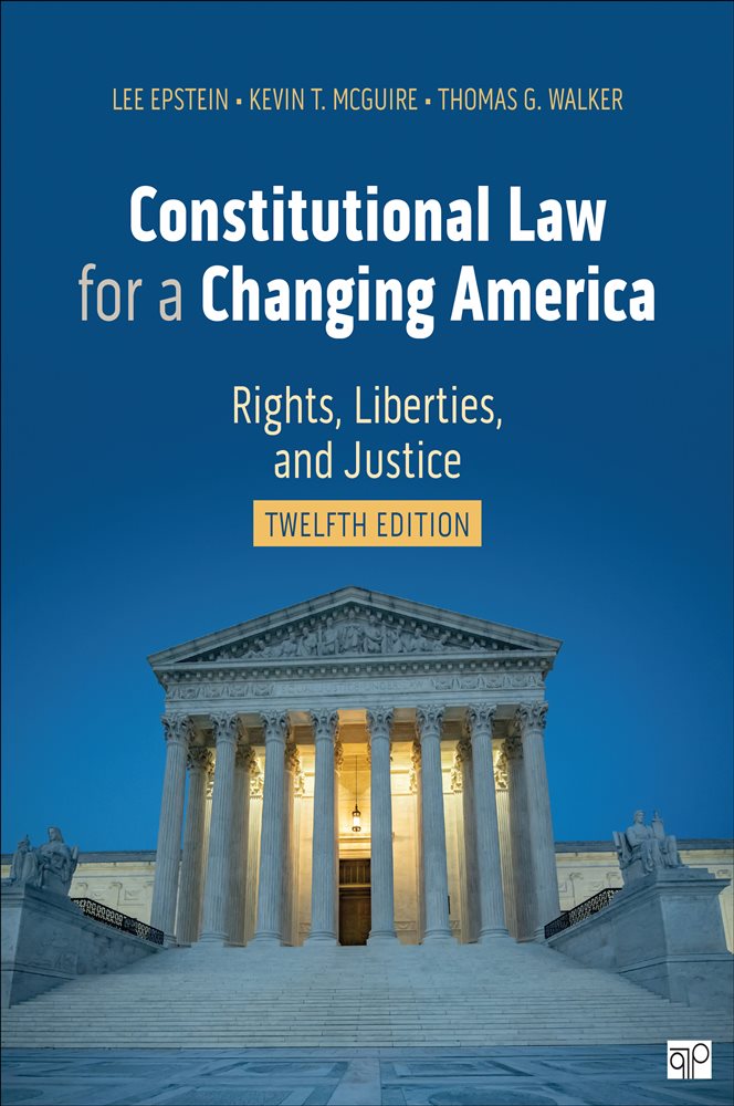 Constitutional Law for a Changing America (12th ed.)